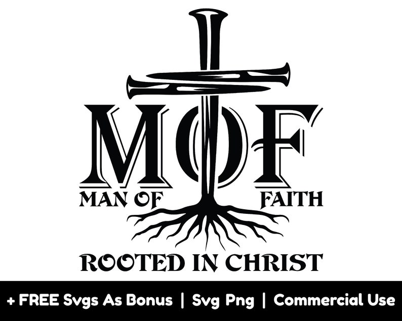 Man of Faith Svg Png Files Rooted in Christ Svg MOF Svg - Etsy