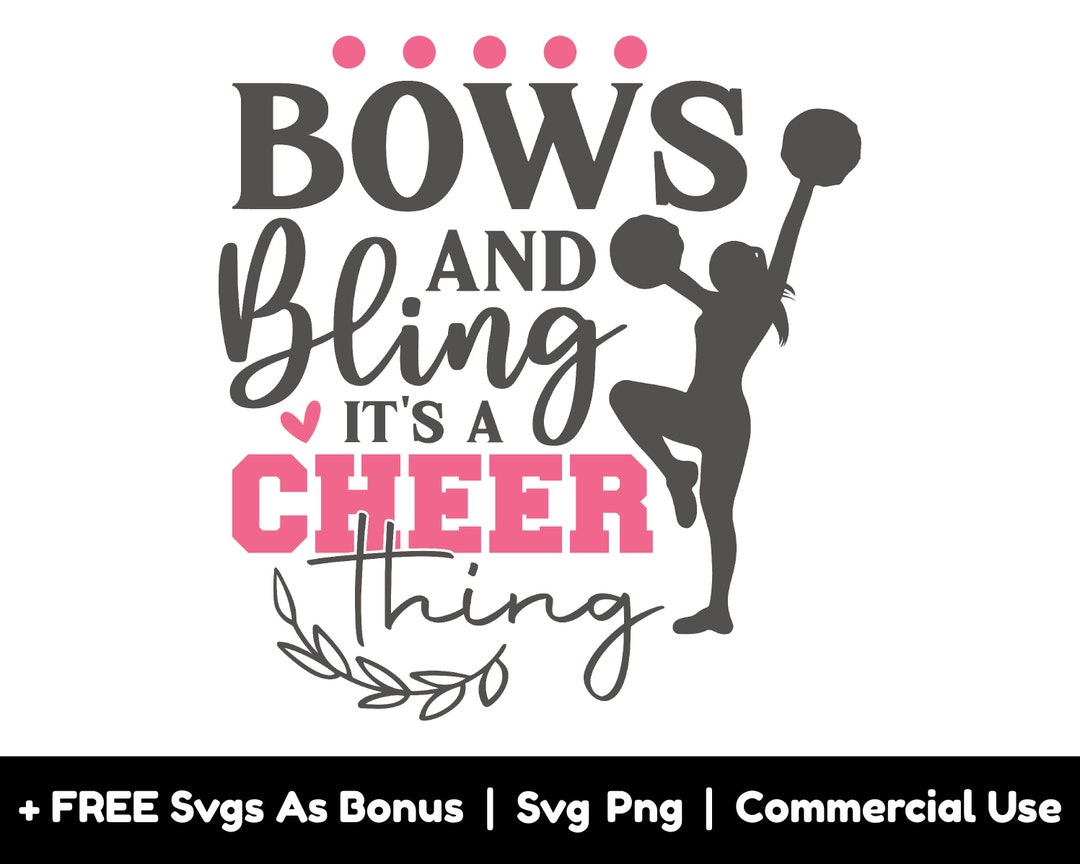 Bows and Bling, Its A Cheer Thing Svg Png Files, Girl Cheering and ...