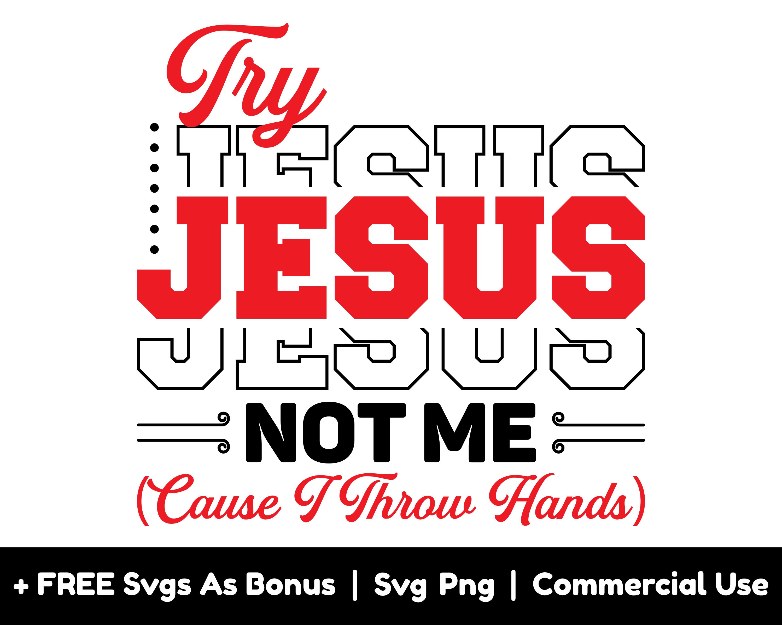 Try Jesus Not Me Svg Png Files Sign Svg Funny Svg Cause I - Etsy Ireland