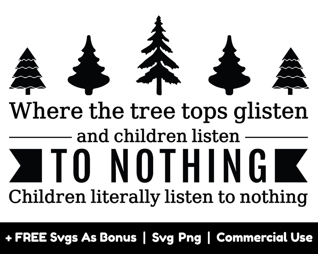 Where the Tree Top Glisten and Children Listen to Nothing Children ...