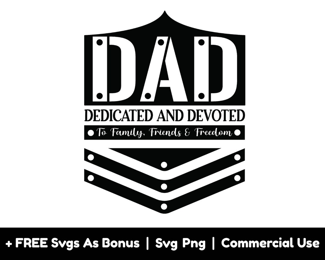 Dad Dedicated and Devoted Svg Png Files, Father's Day Svg, Daddy Svg ...