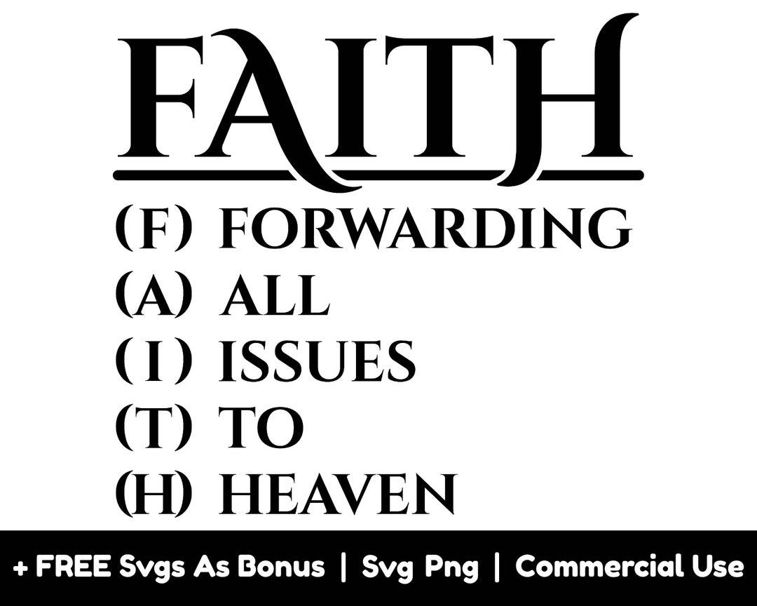 Ffaith, Forwarding All Issues to Heaven Svg Png Files, Christians Svg ...