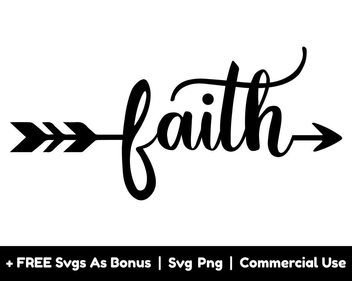 Faith Sign With Arrow Svg Png Files Christian Svg Religious - Etsy