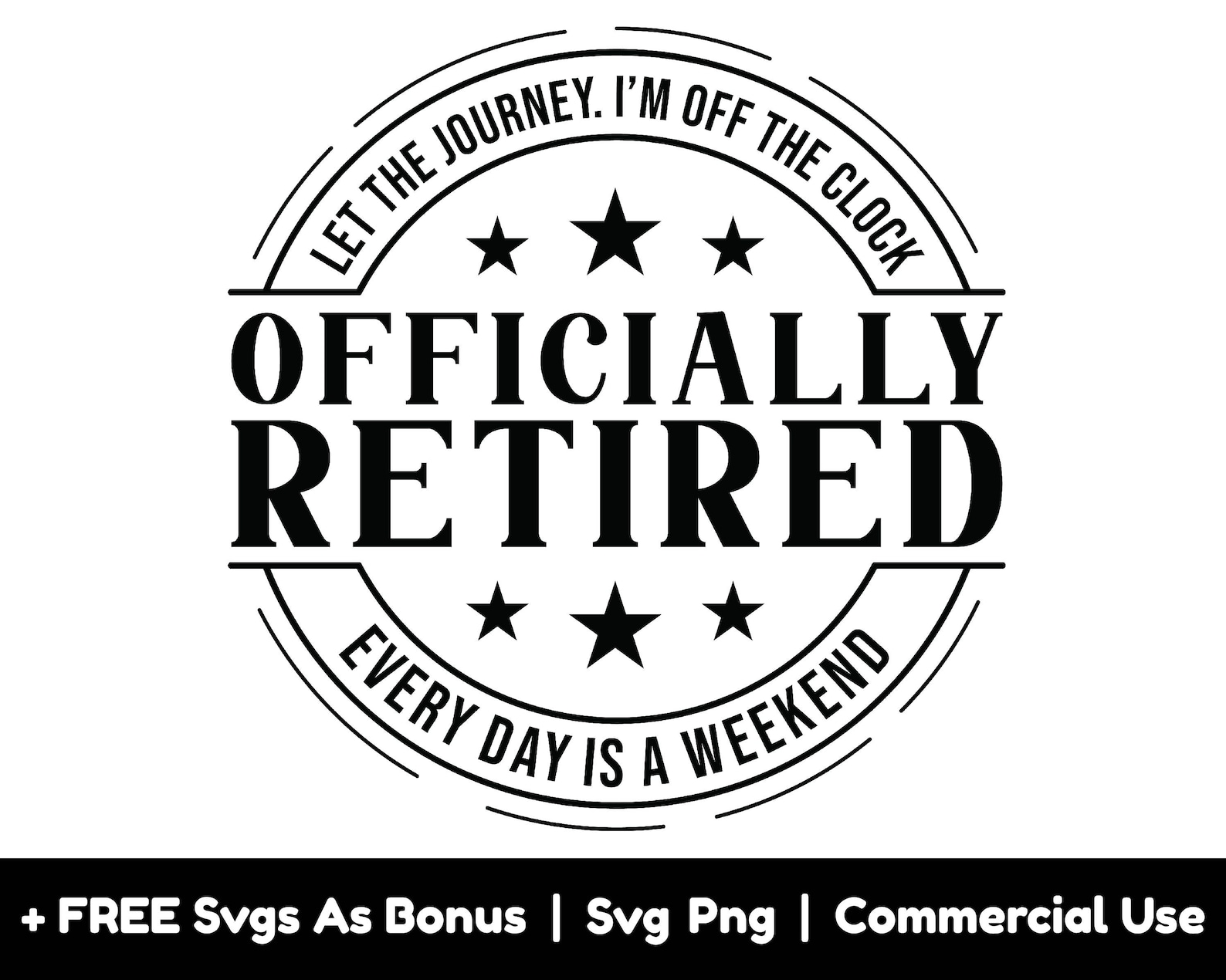Retirement Gift Svg Png Files, Officially Retired Svg, Let the Journey ...