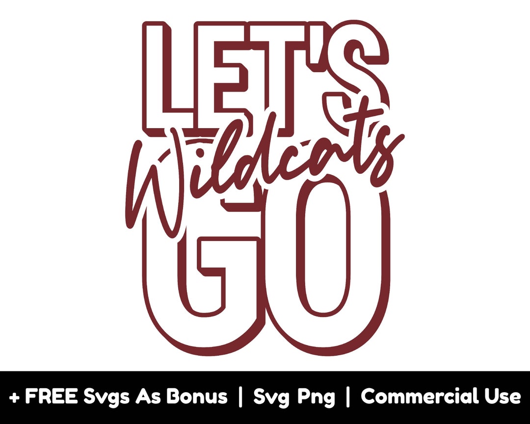 Let's Go Wildcats Svg Png Files, Wildcats Football Svg, Sport Svg, Sign ...