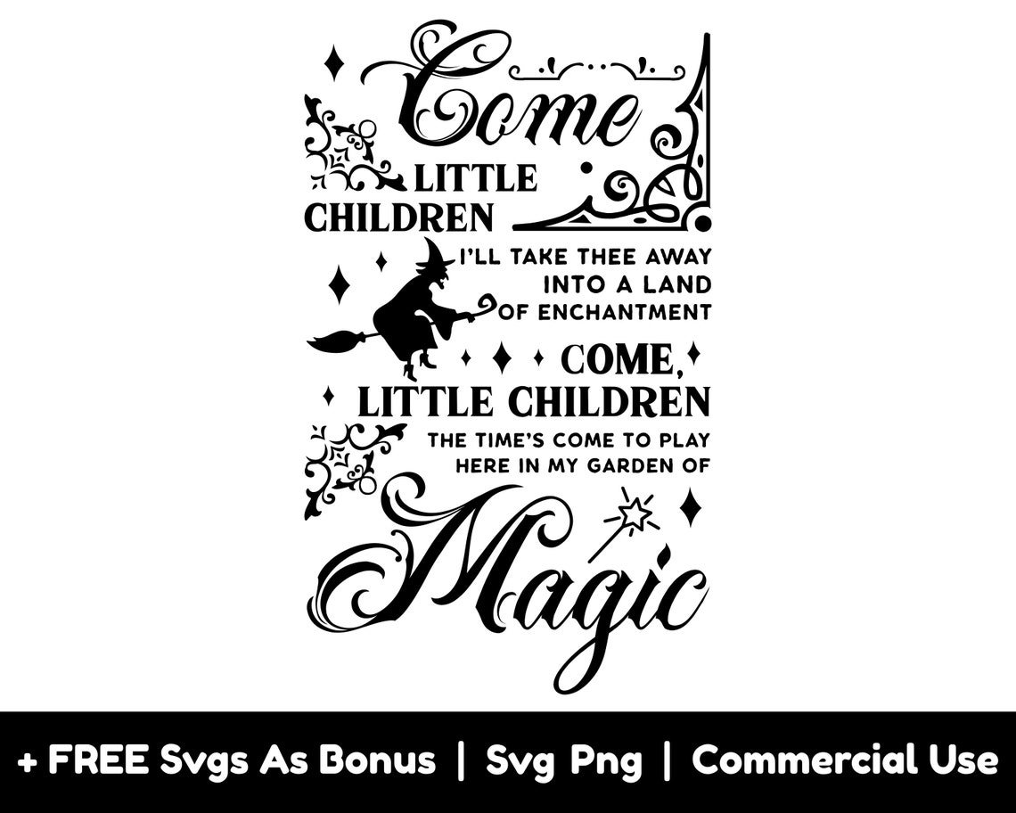 Come Little Children Svg Png Files, Witch Svg, Halloween Svg, Spooky ...