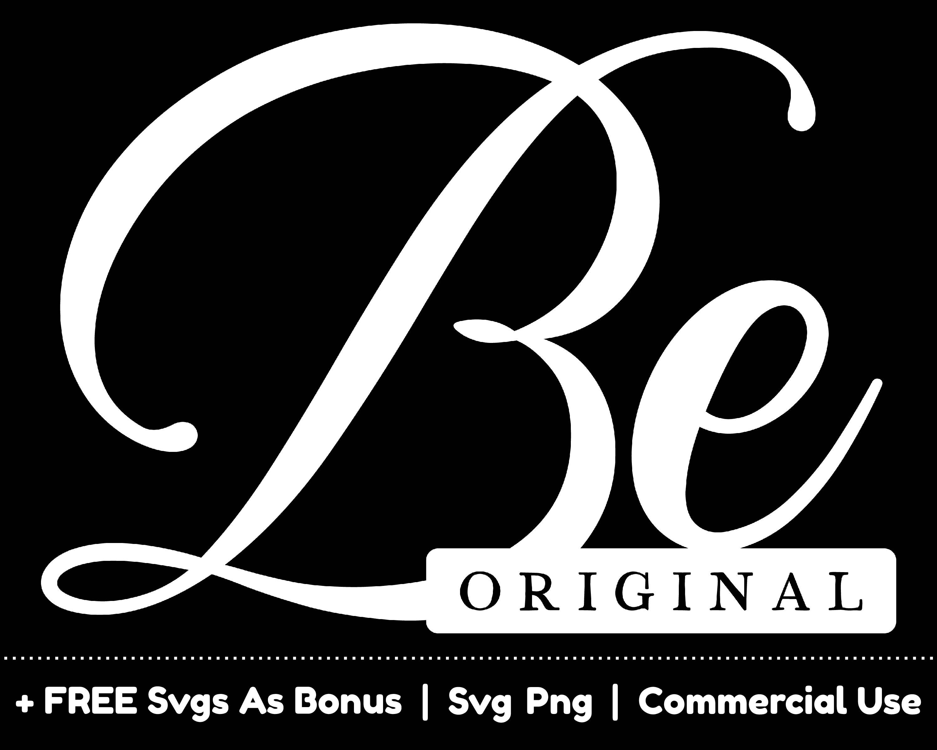 Be Original Svg Png Files, Self Love Svg, Inspirational Quotes Svg ...