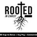 Man of Faith Svg Png Files, Rooted in Christ Svg, MOF Svg, Christian ...