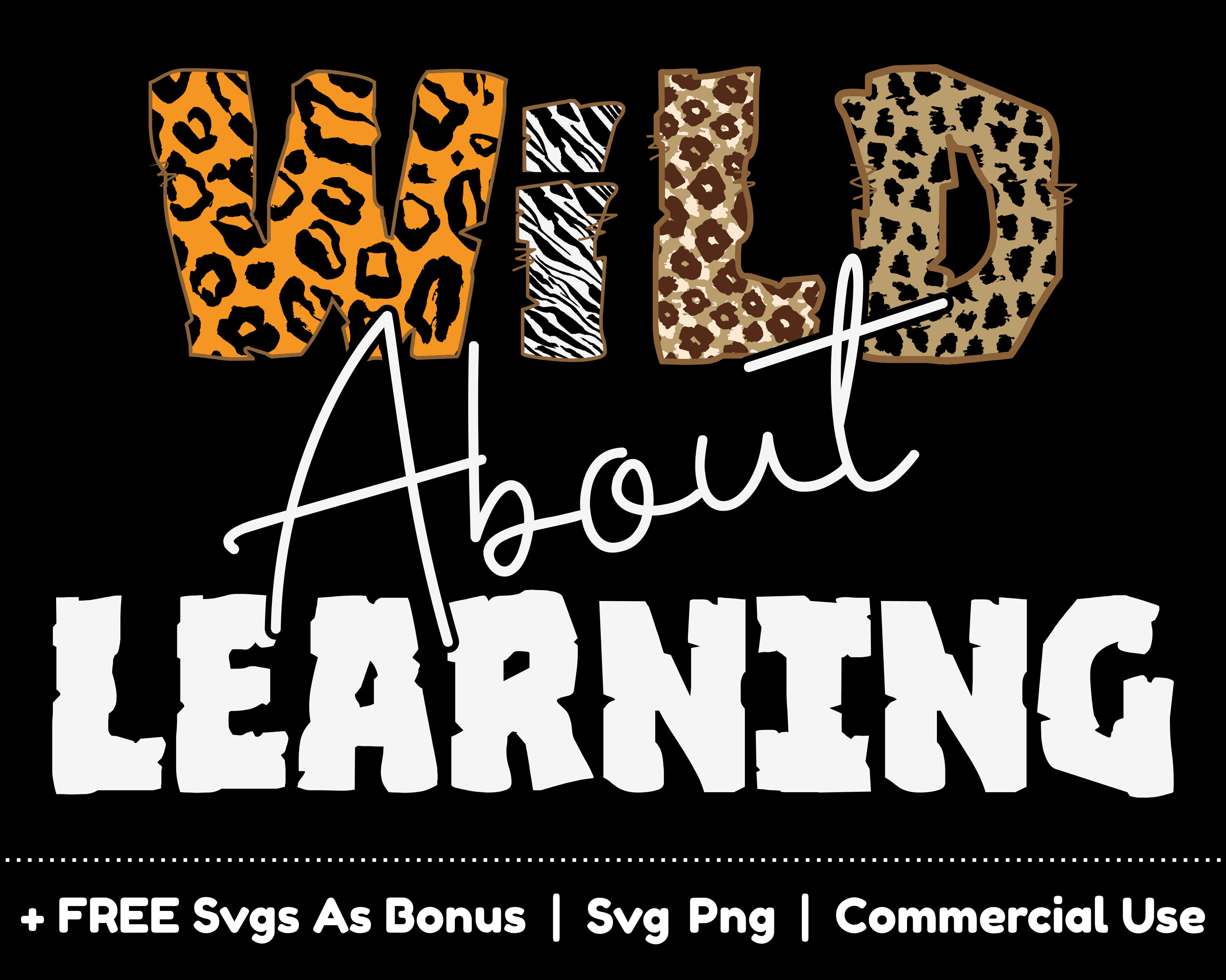 Wild About Learning Svg Png Files, Leopard Sublimation, Adventure Svg ...