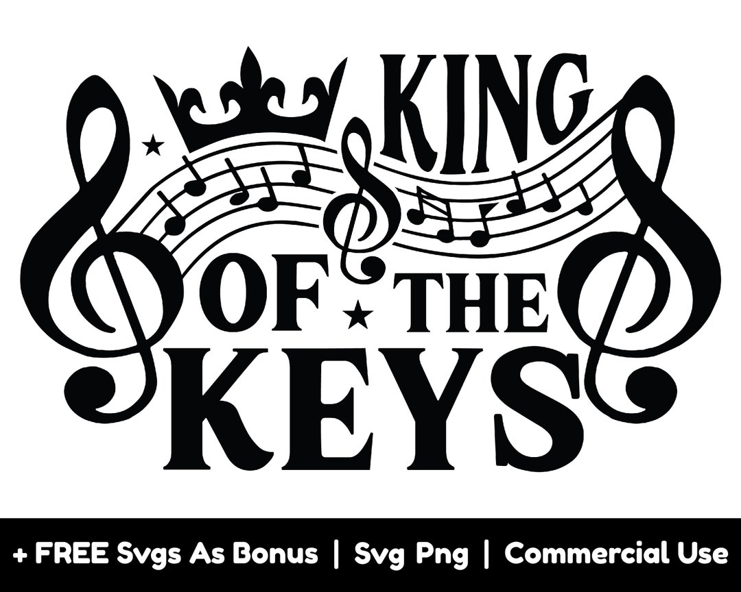 King of the Keys Svg Png Files, Music Lover Svg, Musician T Shirt ...