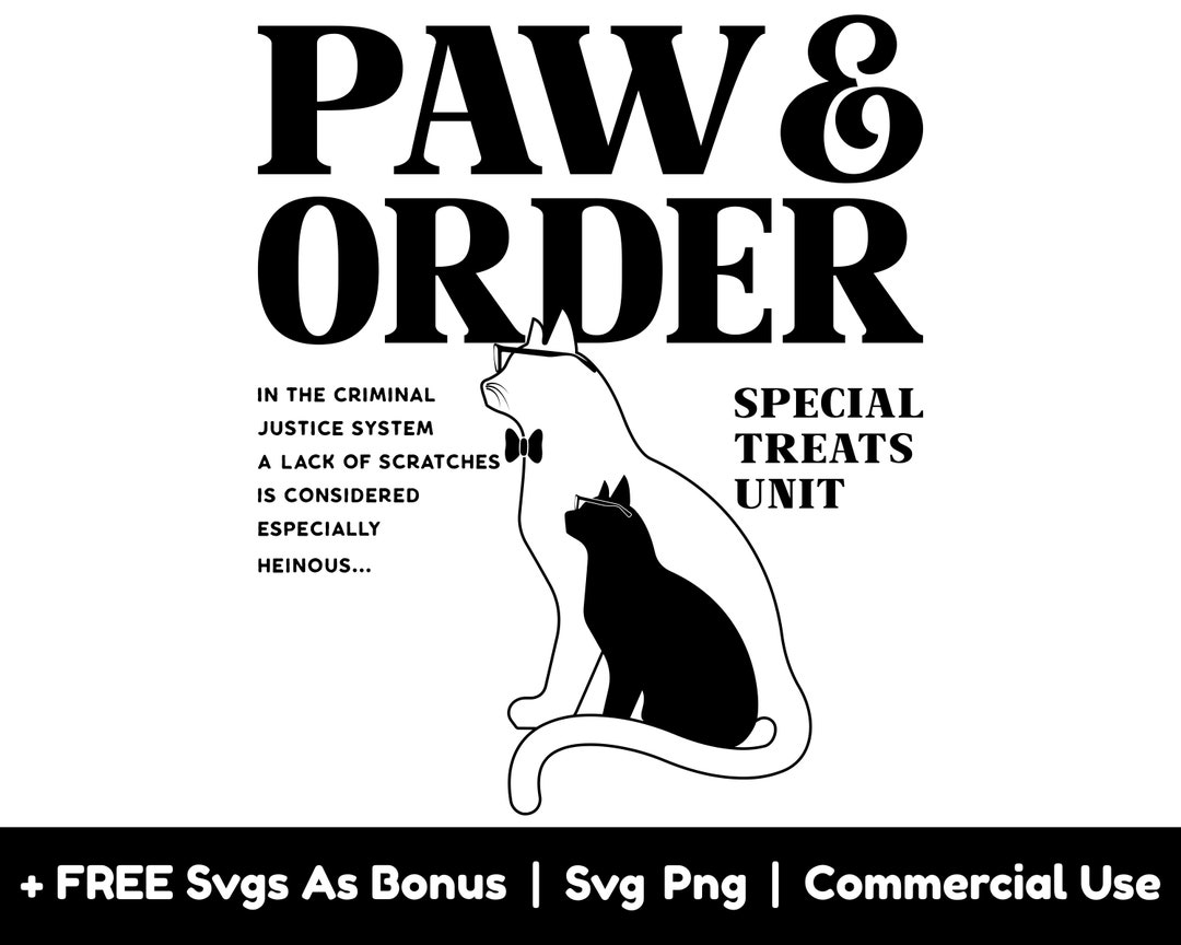 Paw and Order Svg Png Files, Cat Lover Svg, Pet Svg, Special Treats ...