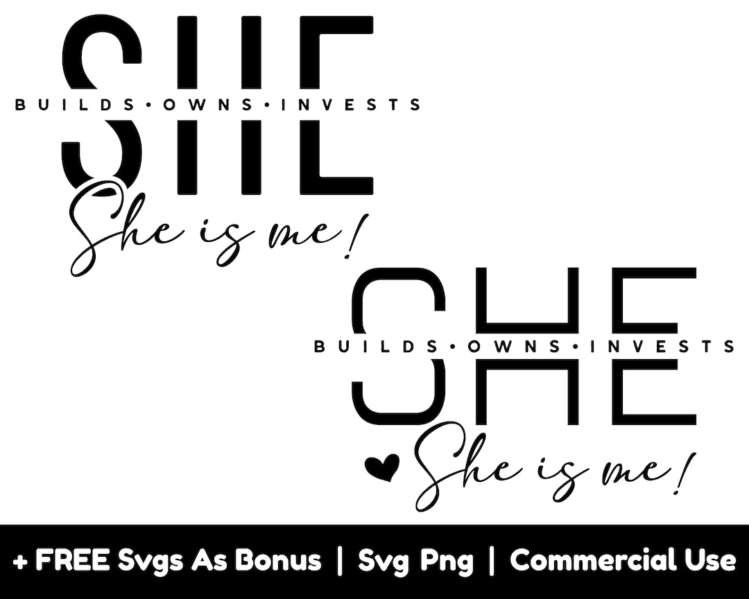 She Builds, She Owns, She Invests Svg Png File, She is Me Svg, Strong ...