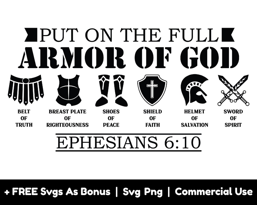 Put On The Full Armor Of God Svg Ephesians 6 10 Svg Christian Svg