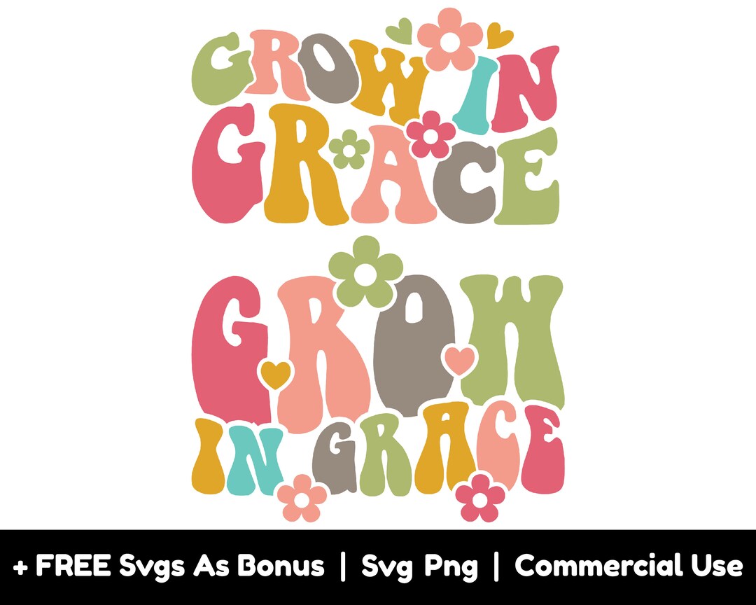 Grow in Grace Svg Png File, Trendy Retro Floral Tshirt Design Svg ...