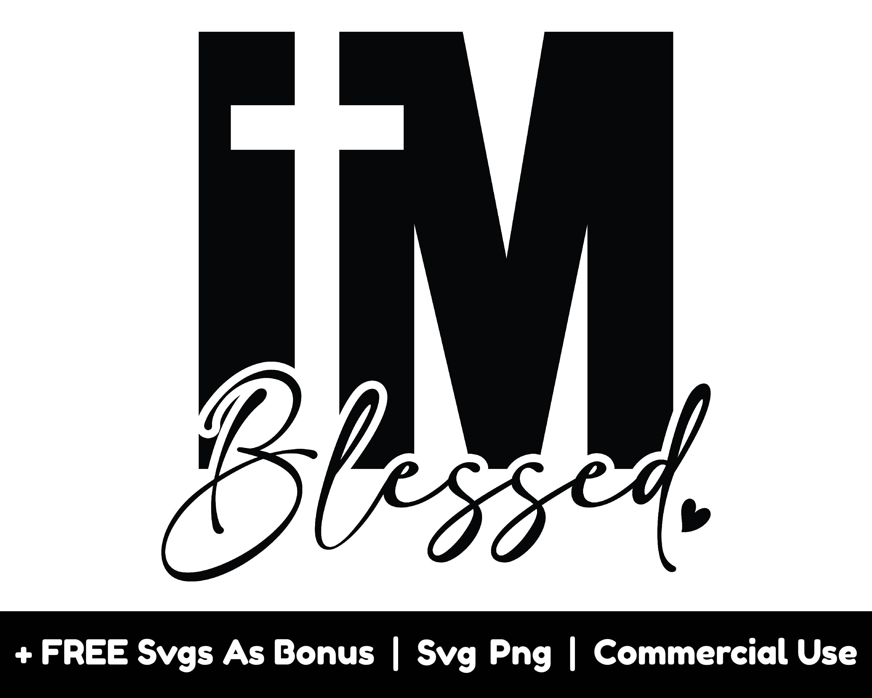 I'm Blessed With Cristian Cross Svg Png Files, Religious Svg, Christian ...