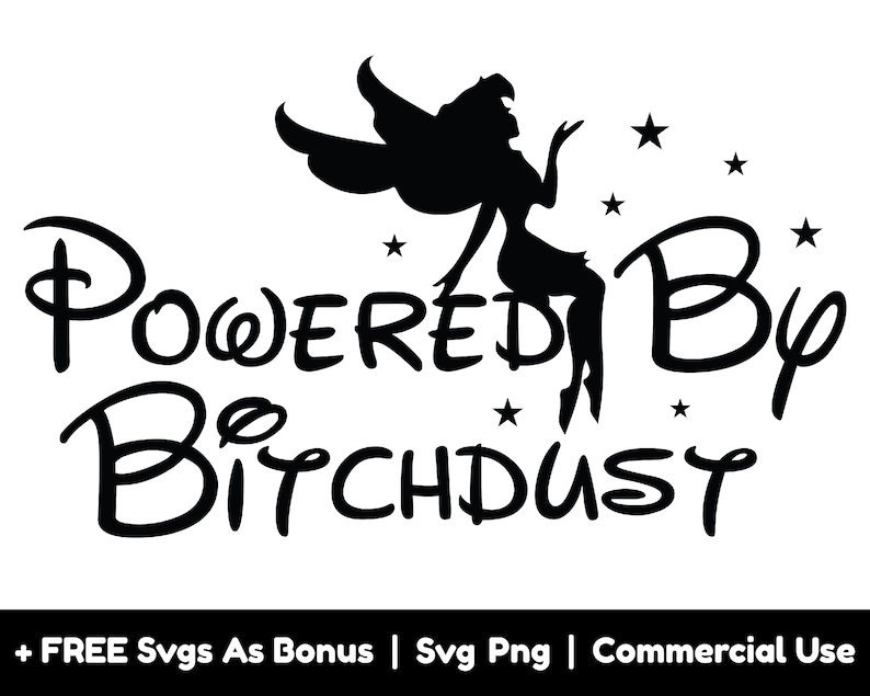Powered by Bitch Dust Svg Png Files, Fairy Svg, Girly Svg, Fairy Dust ...