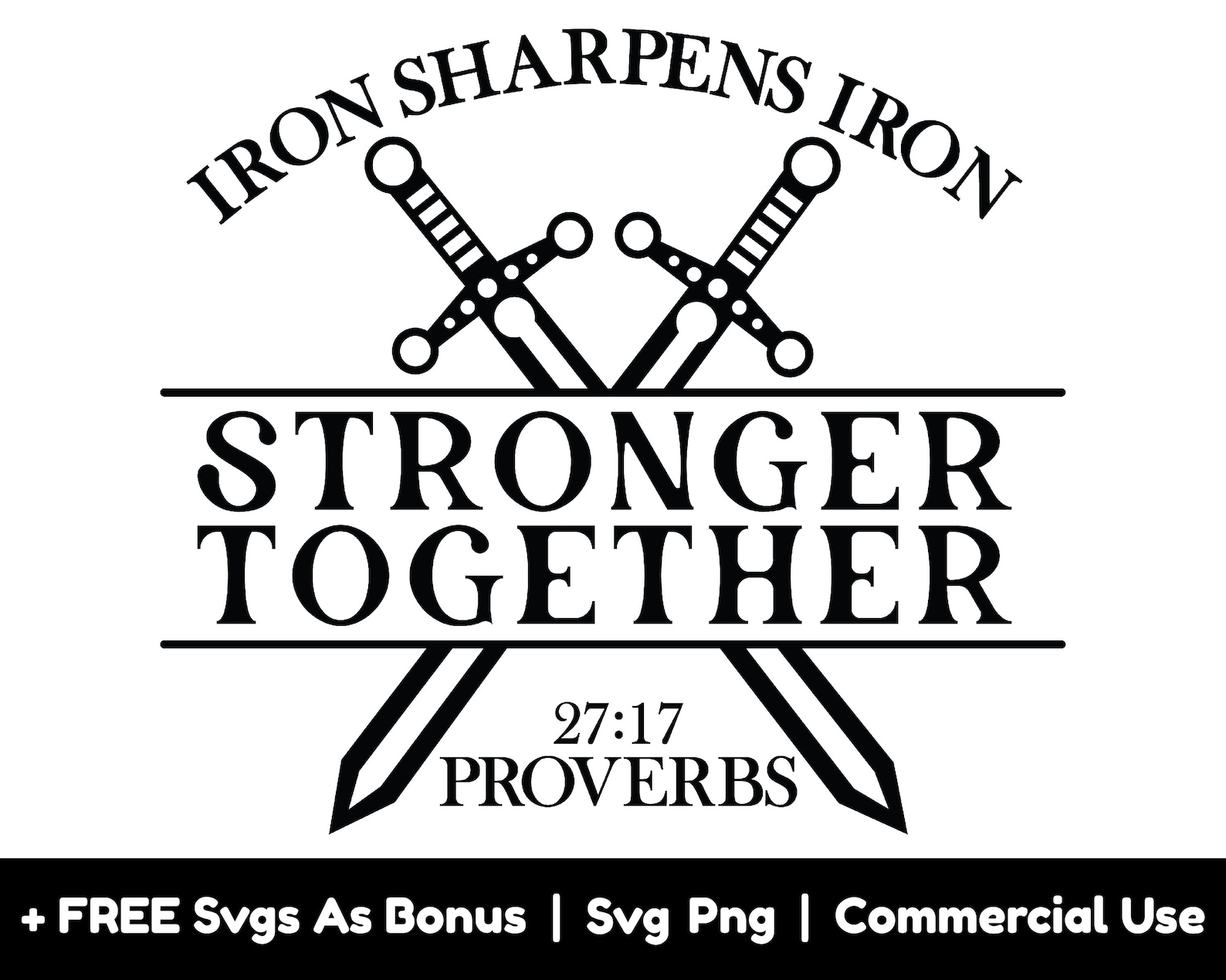Iron Sharpens Iron Svg Png Files Stronger Together Svg - Etsy