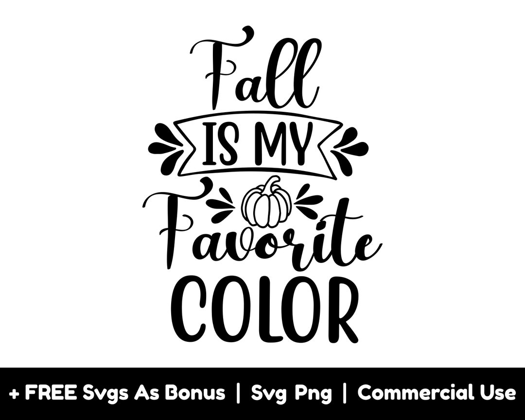 Fall is My Favorite Color Svg Png Files, Autumn Svg, Fall Svg, Hello ...