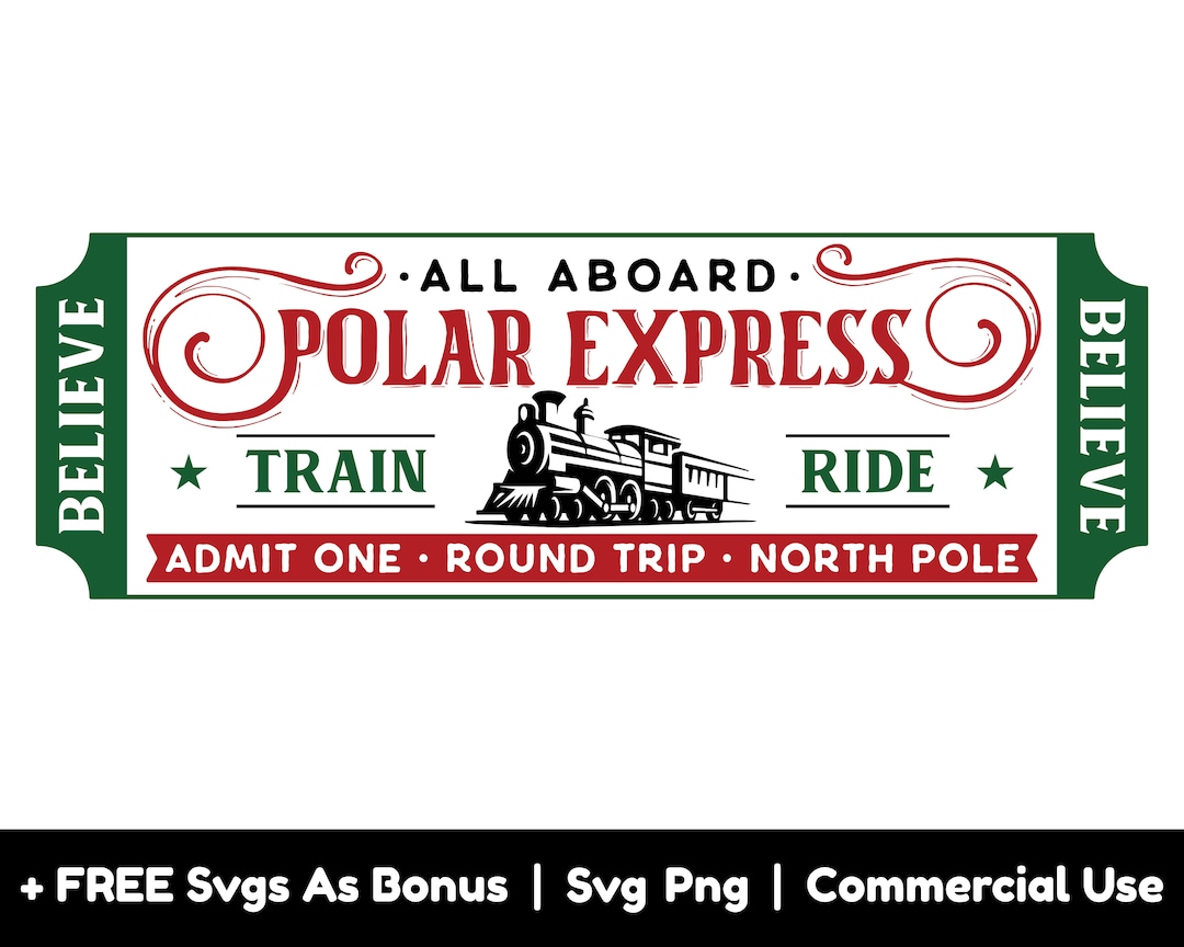 Polar Express Ticket Svg Png Files, Train Svg, Holiday Svg, Christmas ...