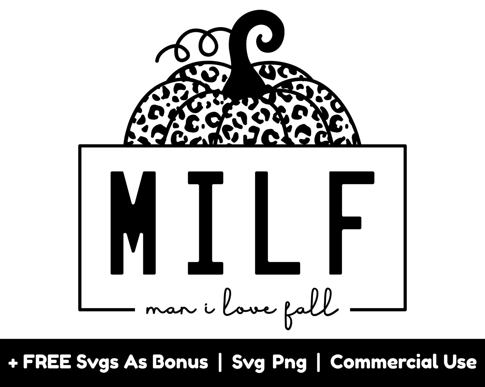 Milf Man I Love Fall Svg Png Files, Autumn Svg, Fall Svg, Fall Shirts ...