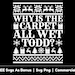 Why is the Carpet All Wet Todd Svg Png Files, Christmas Sign Svg, Ugly ...