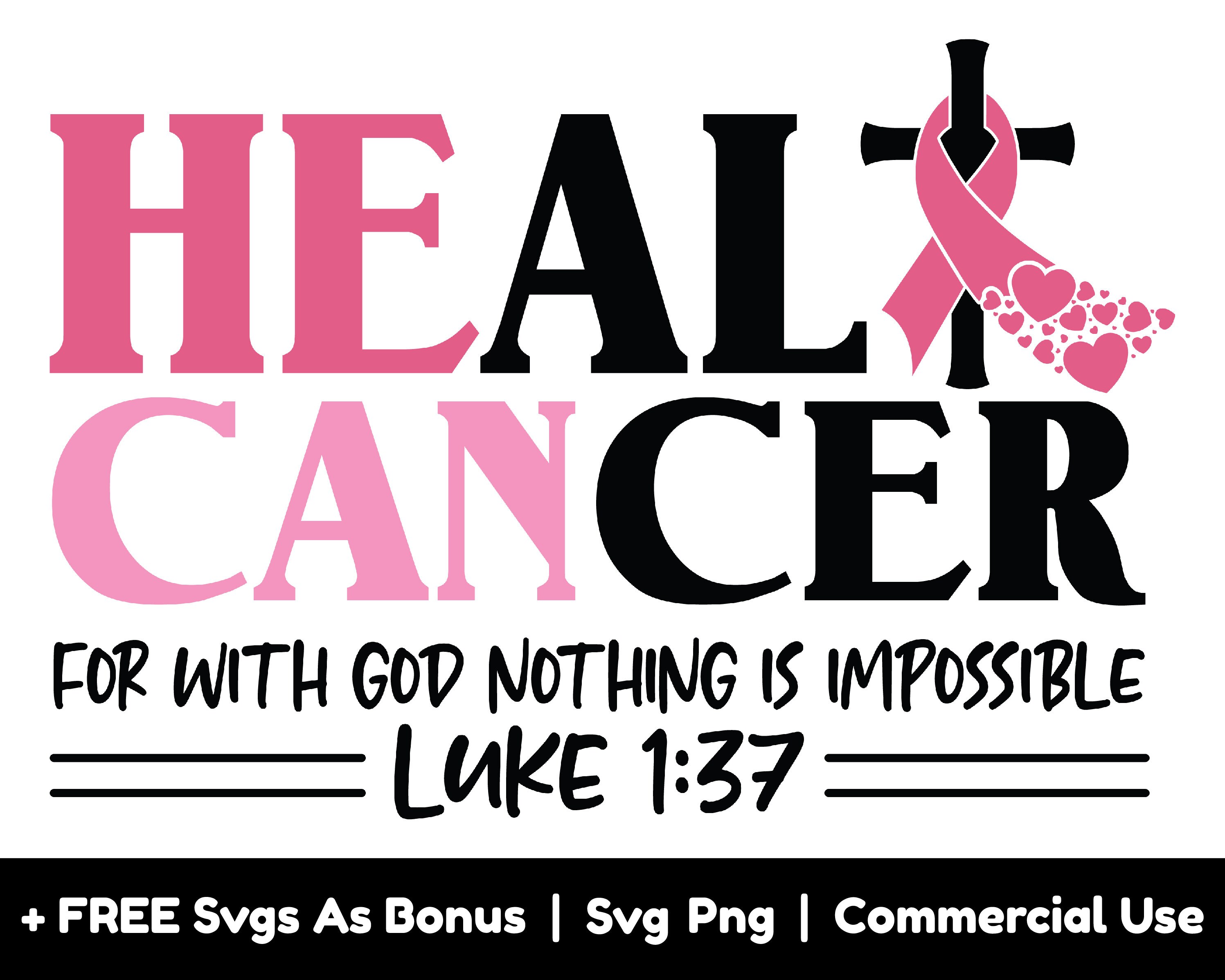 Heal Cancer for With God Nothing is Impossible Svg Png Files, Breast ...