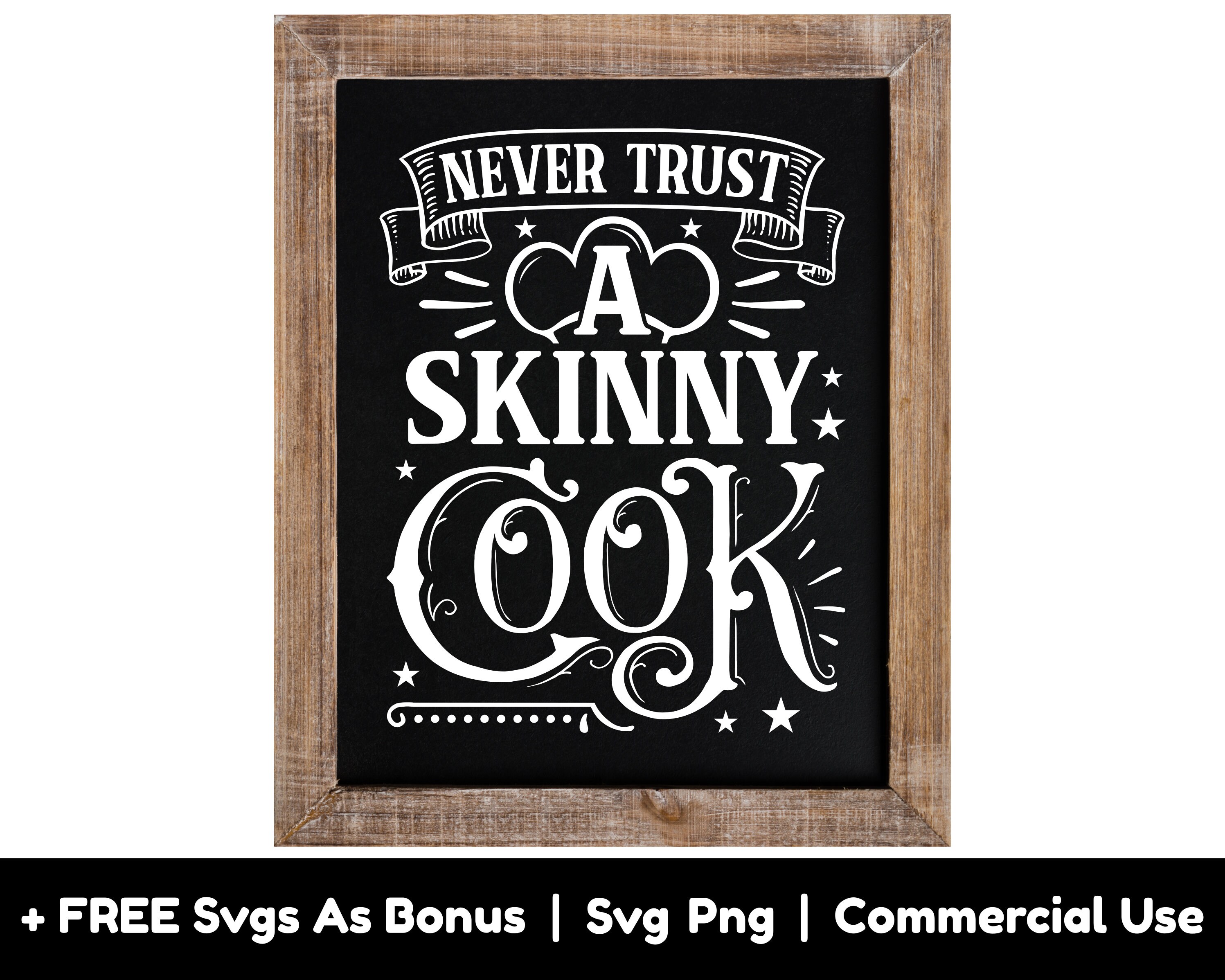 Never Trust A Skinny Cook Svg Png Files Funny Kitchen Svg - Etsy