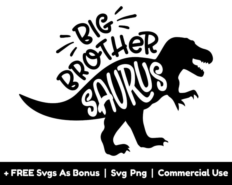 Big Brother Saurus Svg Png Files, Big Bro Svg, Dinosaurs Svg, Sibling ...