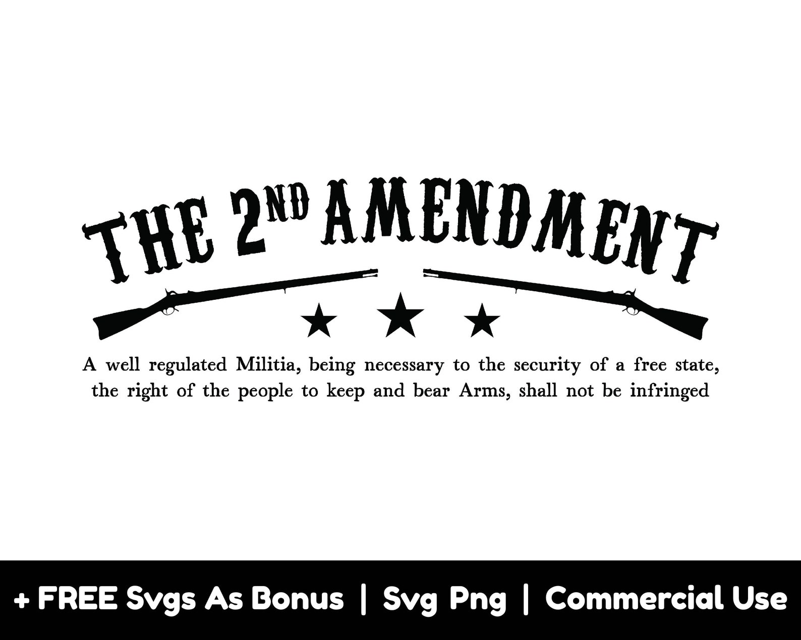 The 2nd Amendment Svg Png Files, Guns Svg, Independence Day Svg, Second ...