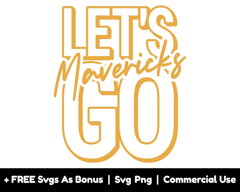 Let's Go Mavericks Svg Png Files, Mavericks Football Svg, Sport Svg ...