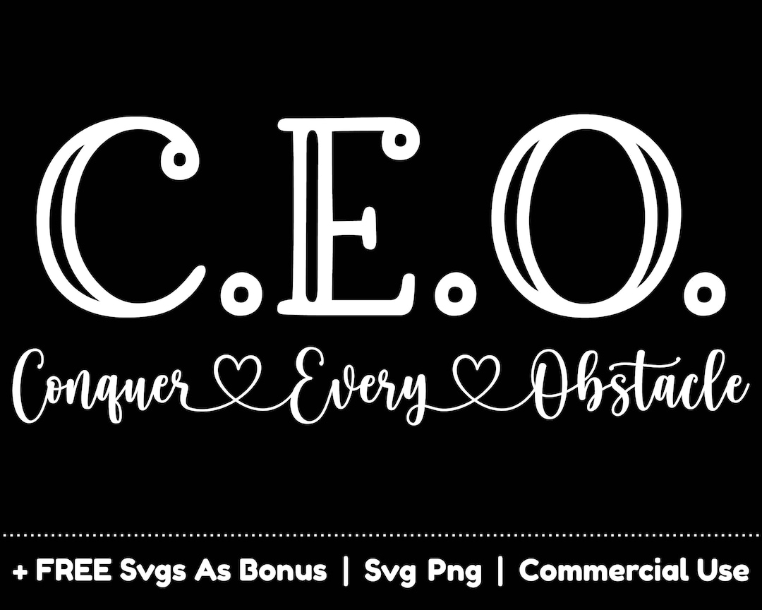 CEO, Conquer Every Obstacle Svg Png File, Inspirational Svg, Positive ...