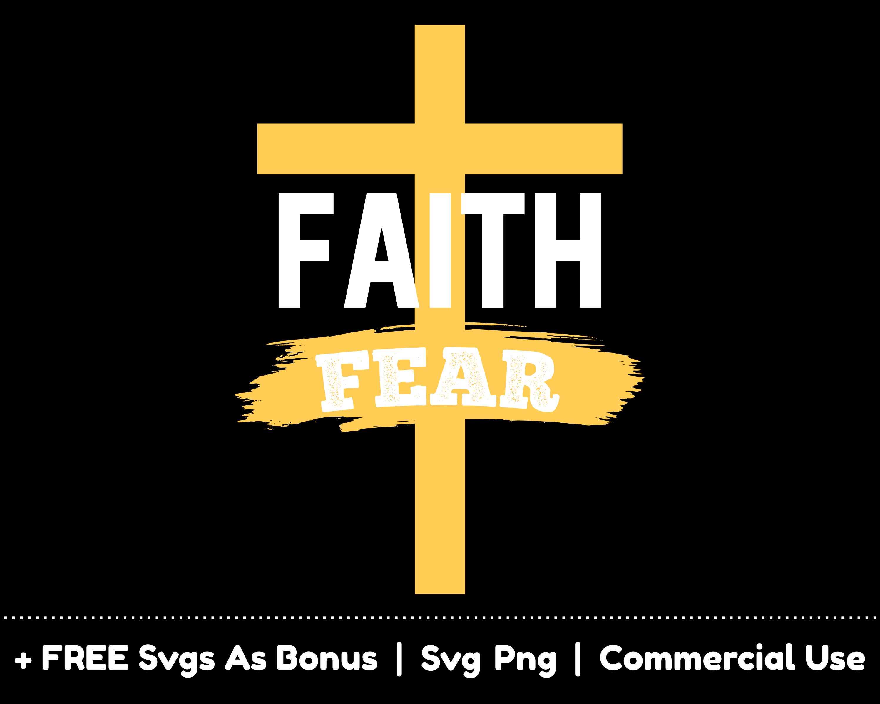 Faith Fear With Cross Svg Png Files Religious Svg Faith Over - Etsy