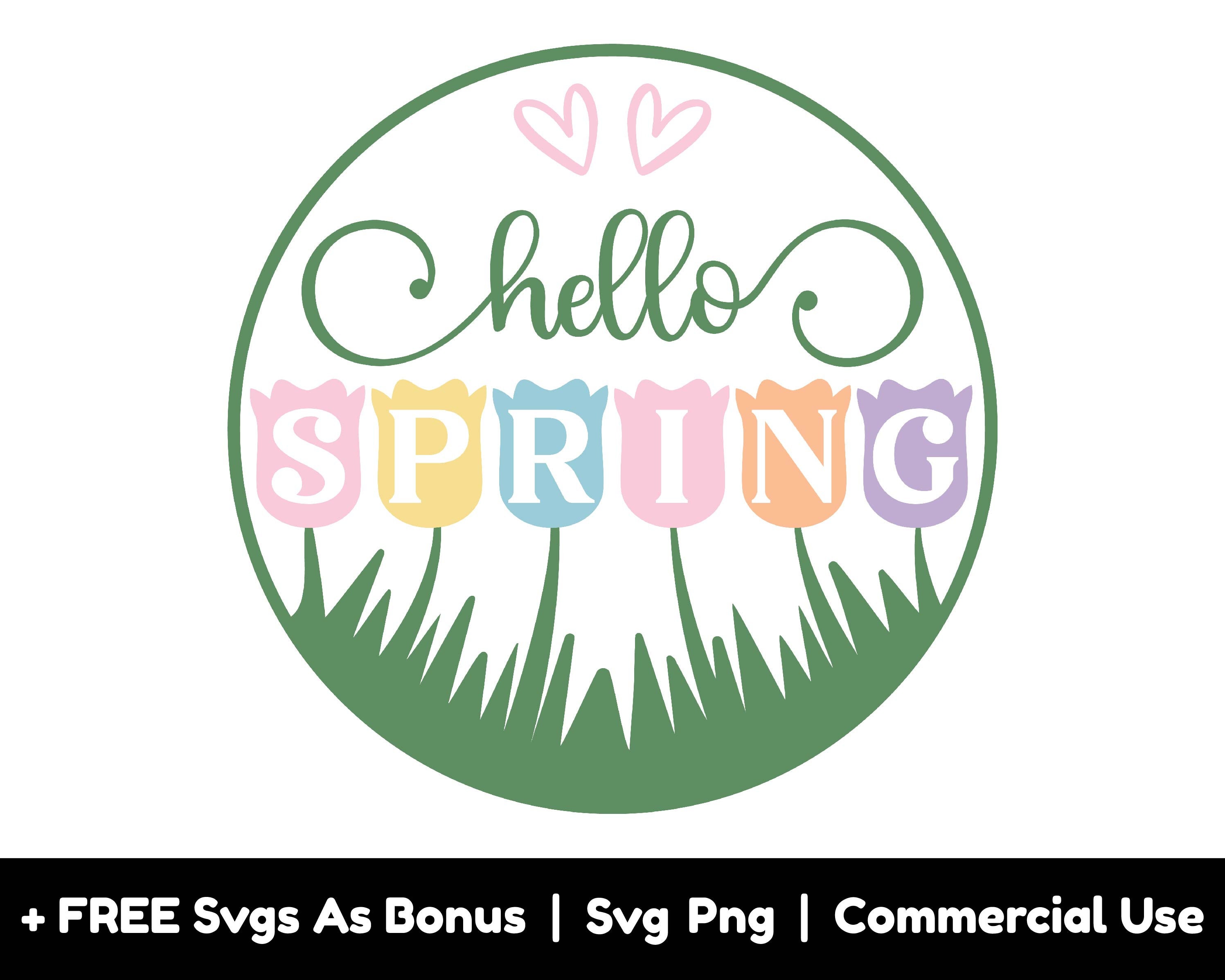 Hello Spring Sign Svg Png Files Circle Svg Nature Svg Happy - Etsy