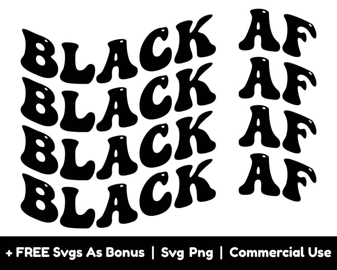 Black Af Svg Png Files, Black Woman Svg, Afro Svg, Melanin Shirt Design ...