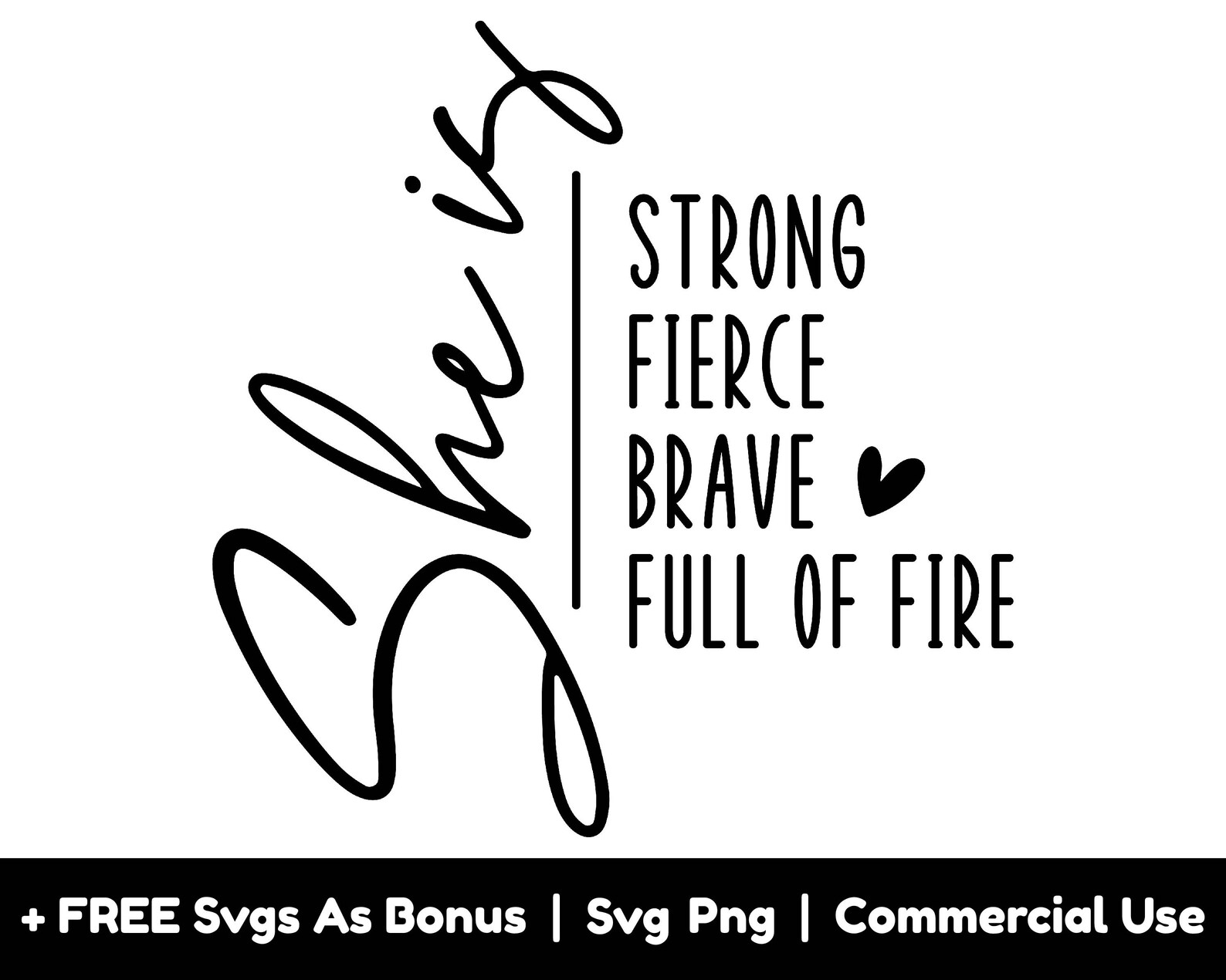 Strong Women Quotes Svg Png Files, She is Strong, Fierce, Brave, Full ...