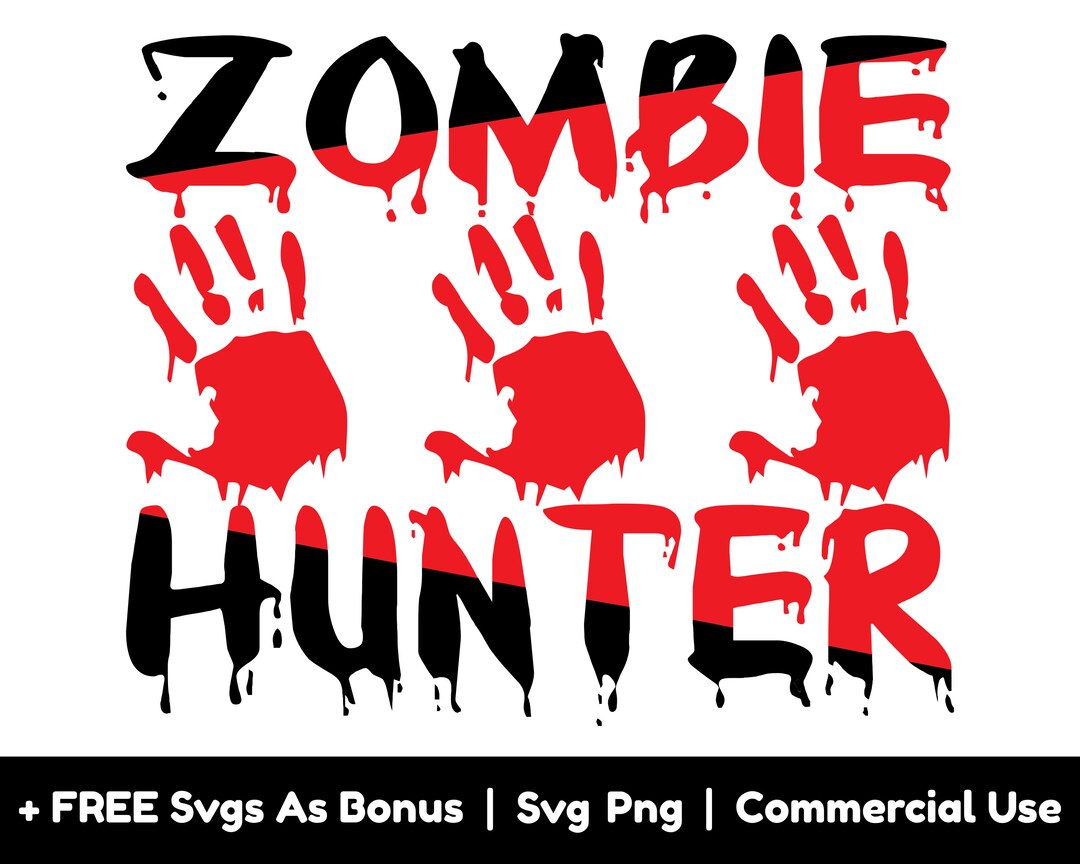 Zombie Hunter Svg Png Files, Creepy Hands Svg, Halloween Svg, Horror ...