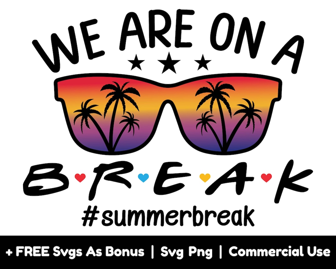 We Are on A Break Svg Png File, #summerbreak Svg, Vacay Svg, Palm Trees ...