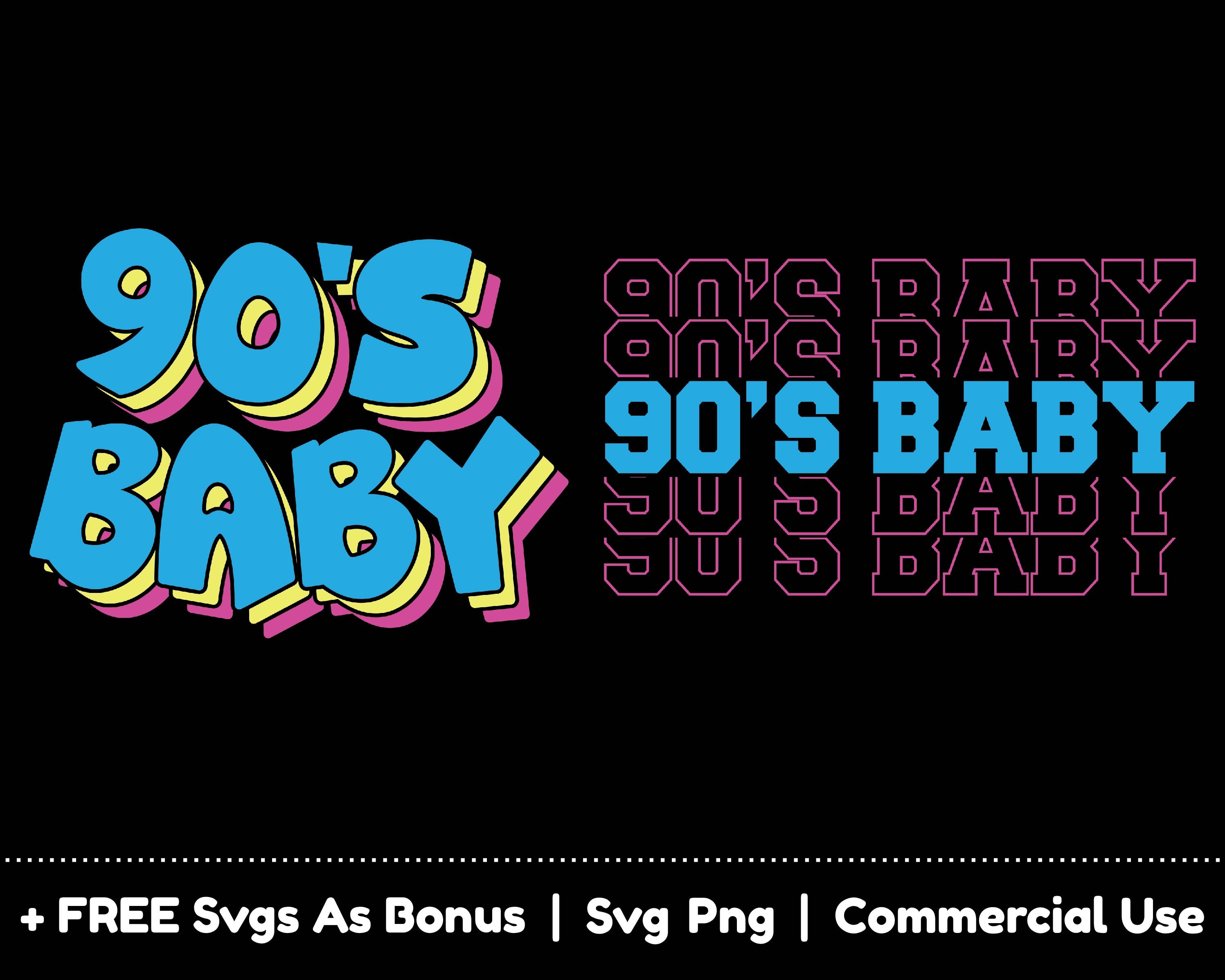 Nineties Baby Svg Png Files, 90s Birthday Tshirt Design Svg, 90s ...