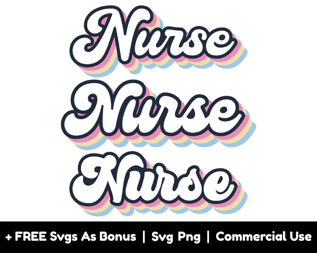 Nurse Sign SVG PNG Files, Retro Tshirt Design Svg, Nurse Appreciation ...