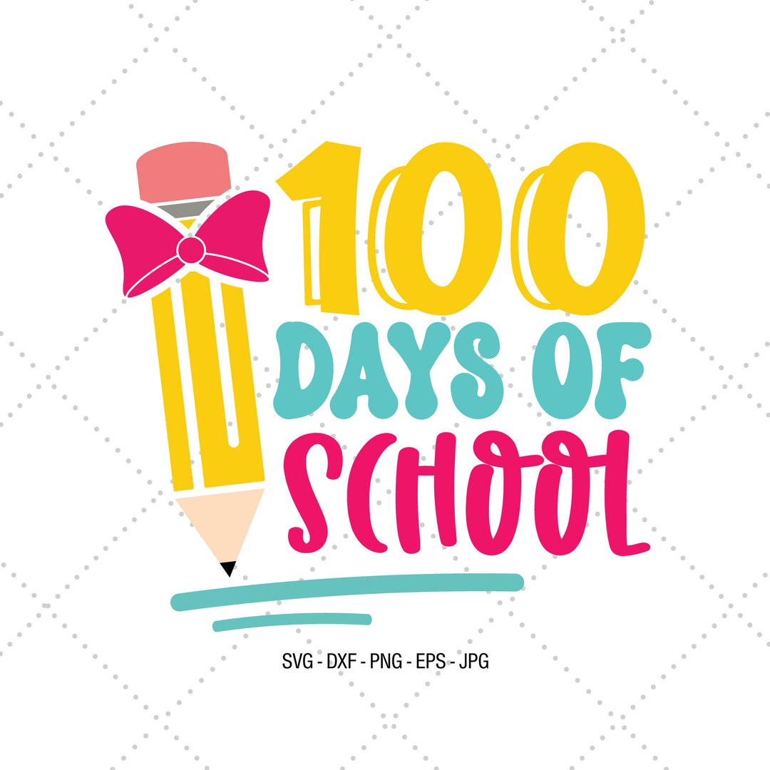 100 Days of School Svg, Back to School SVG, Teacher Svg, School Svg ...