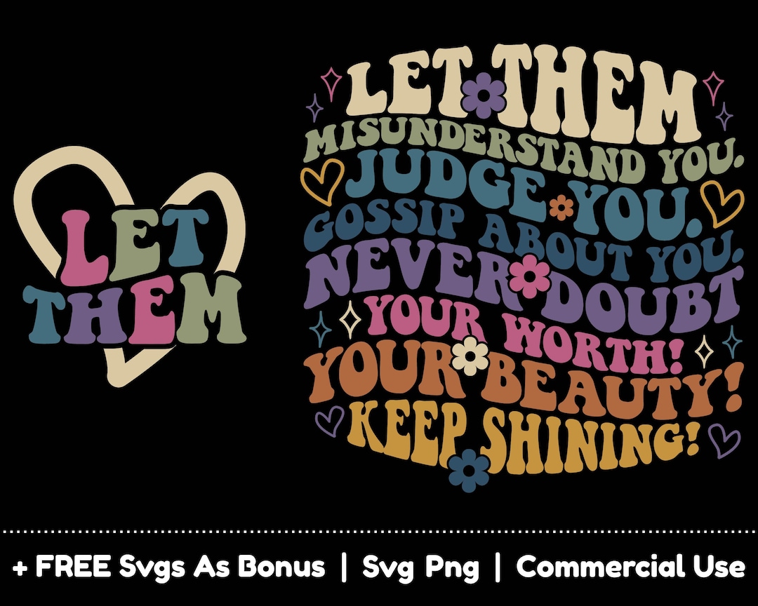 Let Them Misunderstand You Svg Png File, Judge You, Gossip About You ...
