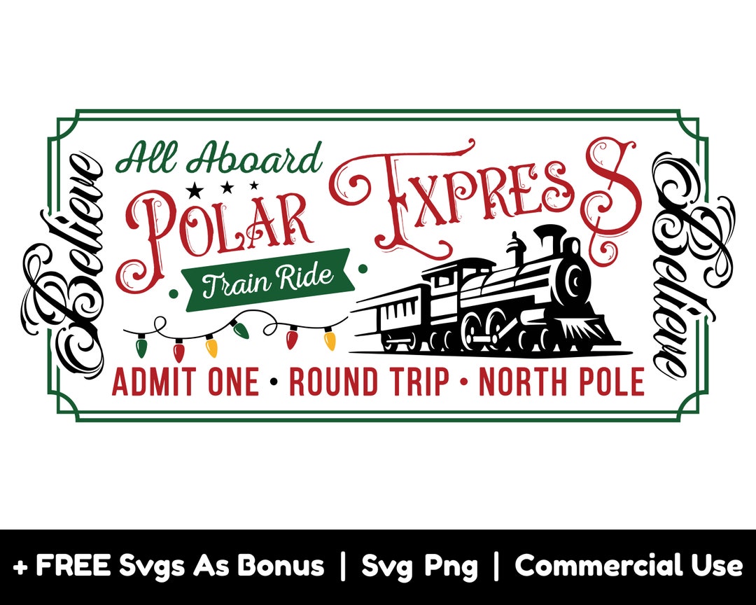 Polar Express Ticket Svg Png Files, Train Svg, Holiday Svg, Christmas ...
