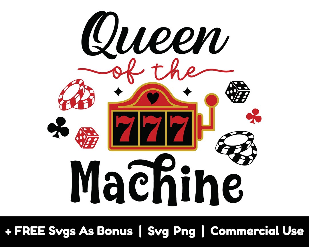 Queen of the Slot Machine Svg Png Files, Casino Lover Svg, Playing ...