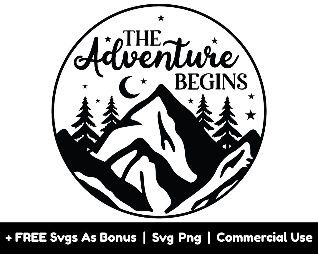 The Adventure Begins Svg Png Files, Adventure Svg, Mountains Svg, Moon ...