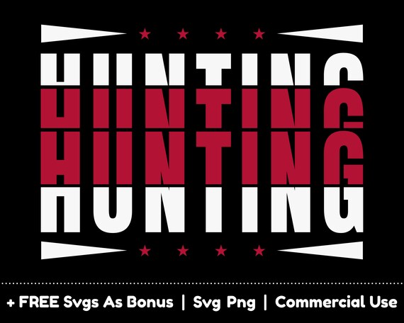 Hunting Svg Png Files Hunter Life Svg Sign Svg Hunting - Etsy