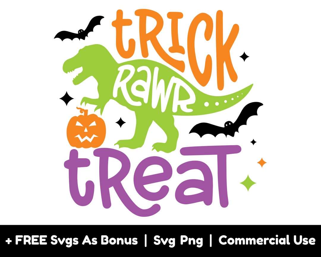 Trick Rawr Treat Svg Png Files, T-rex Svg, Funny Halloween T Shirt ...