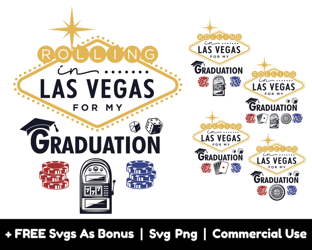 Funny Vegas Graduation Shirt Svg Png Files, Rolling in Las Vegas for My ...