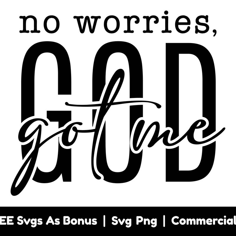 No Worries God Got Me Svg - Etsy
