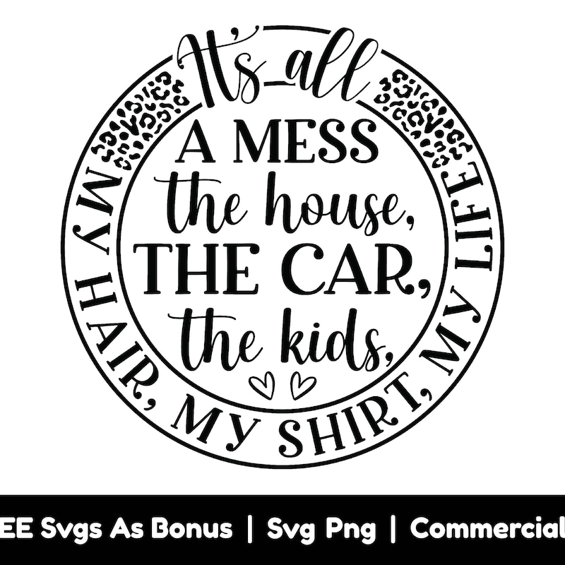 Its All Messy Svg - Etsy