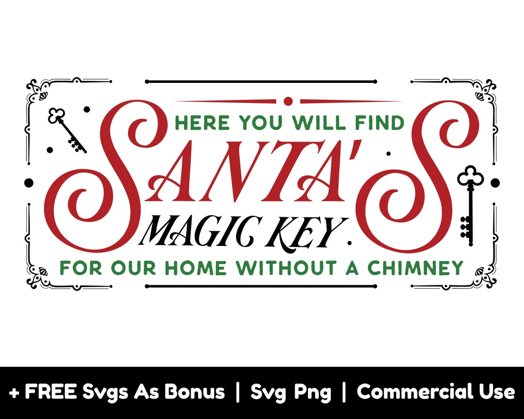 Santa's Magic Key Svg Png Files, Funny Christmas Svg, Holiday Svg, X ...